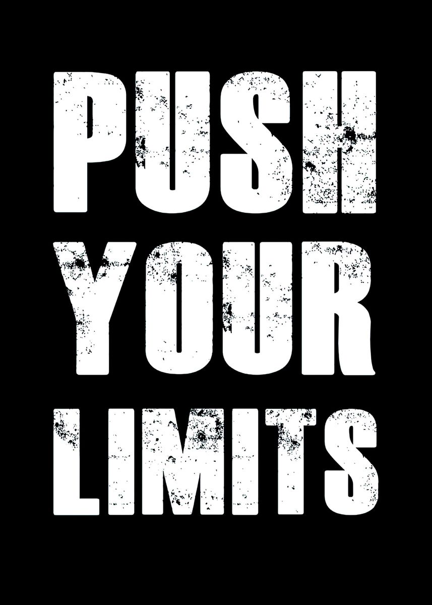 'Push your limits' Poster, picture, metal print, paint by Zake Yonkou ...