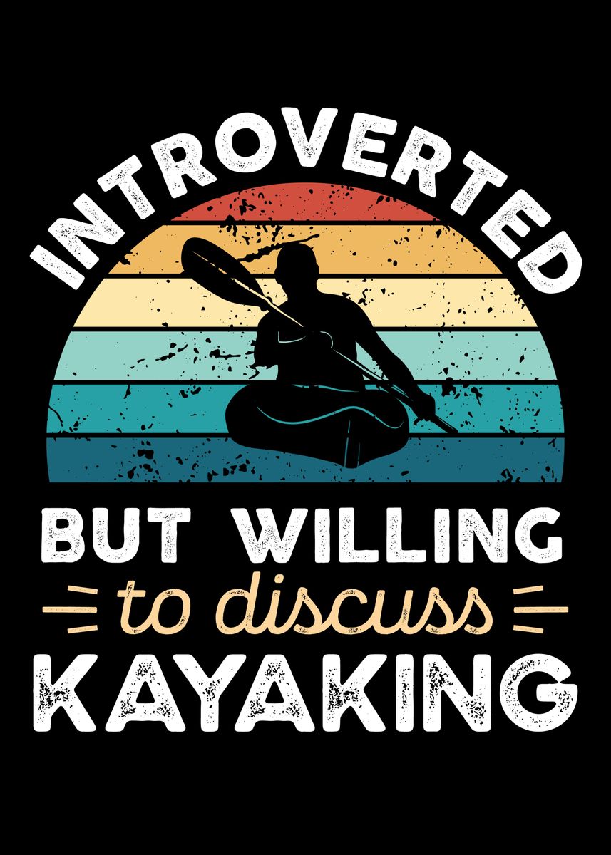 'Introverted Kayaking' Poster by Philip Anders | Displate