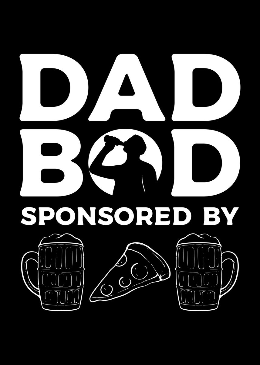 'Dad Bod Funny' Poster, picture, metal print, paint by FunnyGifts ...