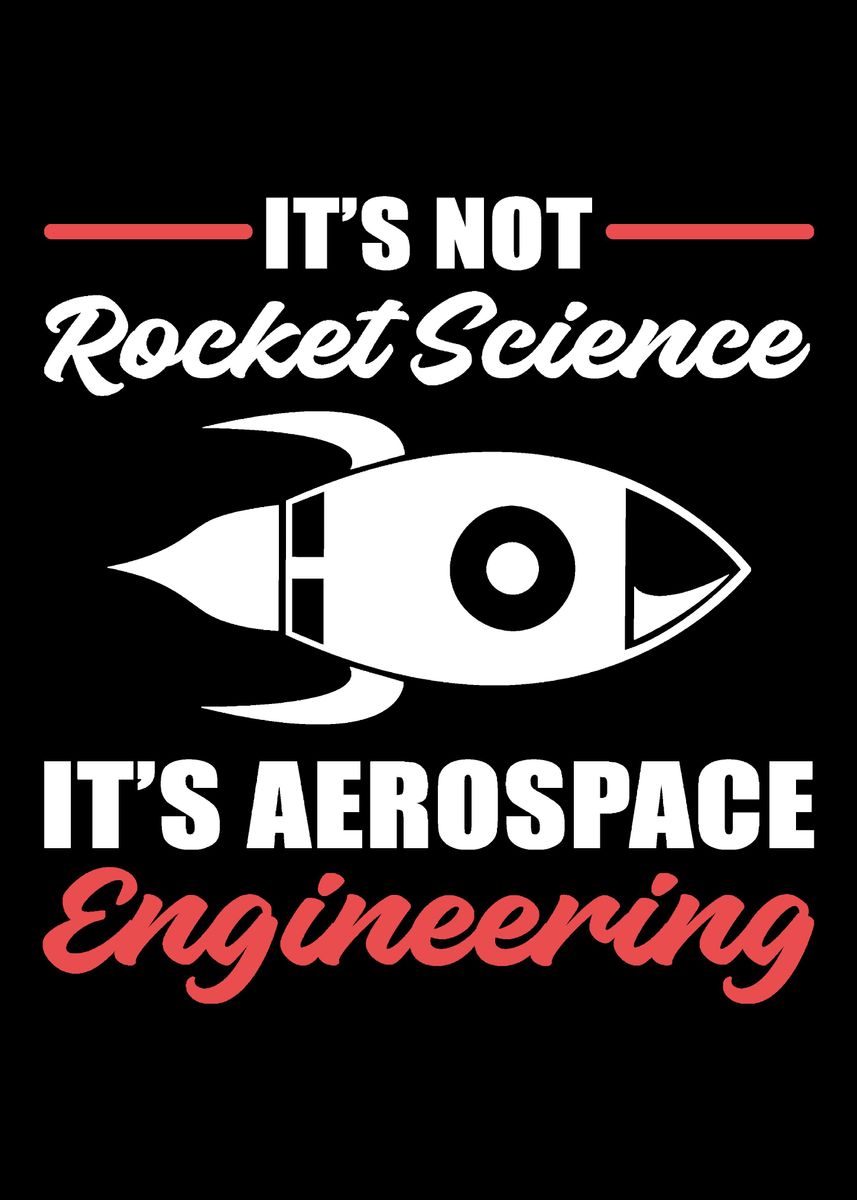 'Aerospace Engineering Scie' Poster by Powdertoastman | Displate