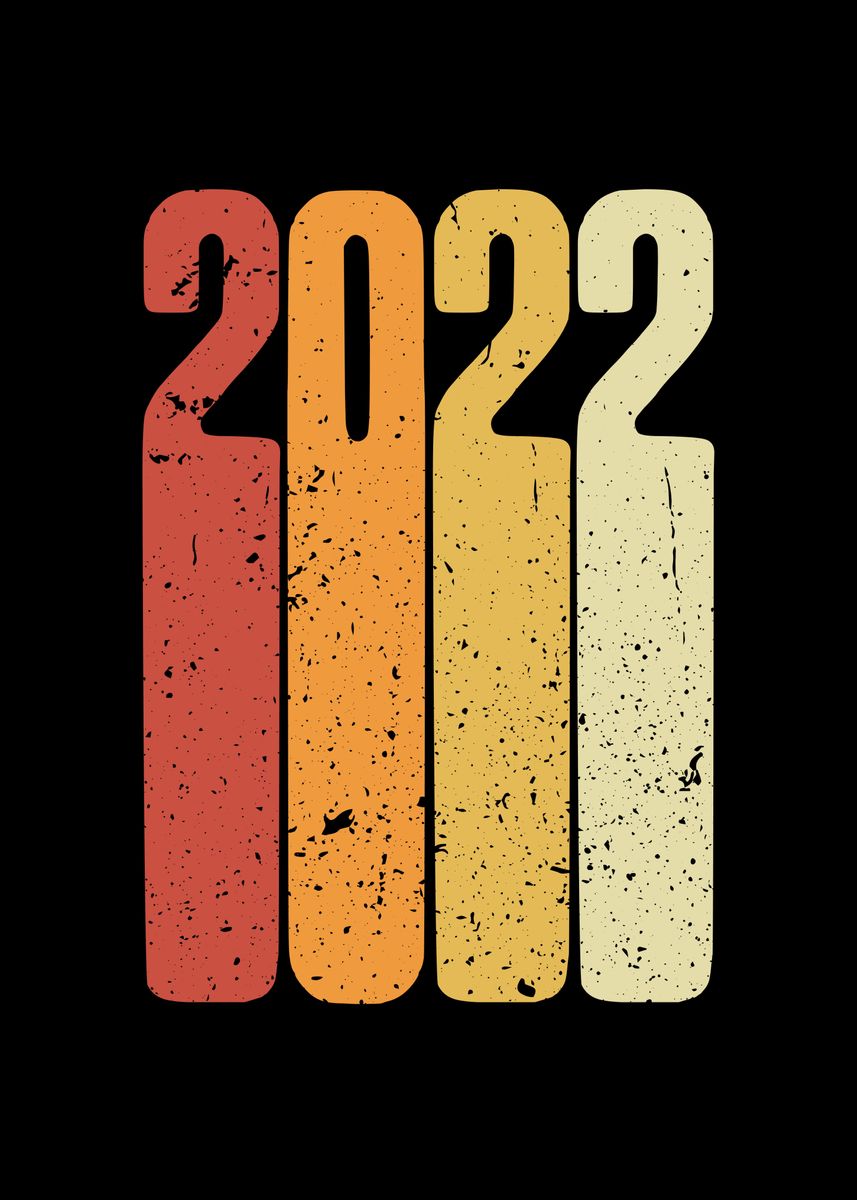 'Year 2022 retro vintage' Poster, picture, metal print, paint by BeMi ...