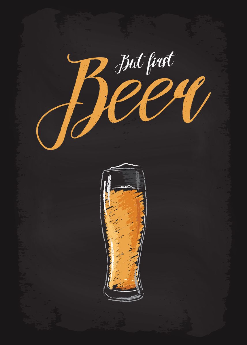 'But First Beer' Poster by dkDesign | Displate