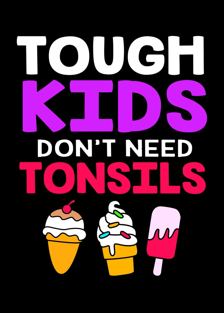 'Tough Kids Tonsils' Poster by FunnyGifts | Displate