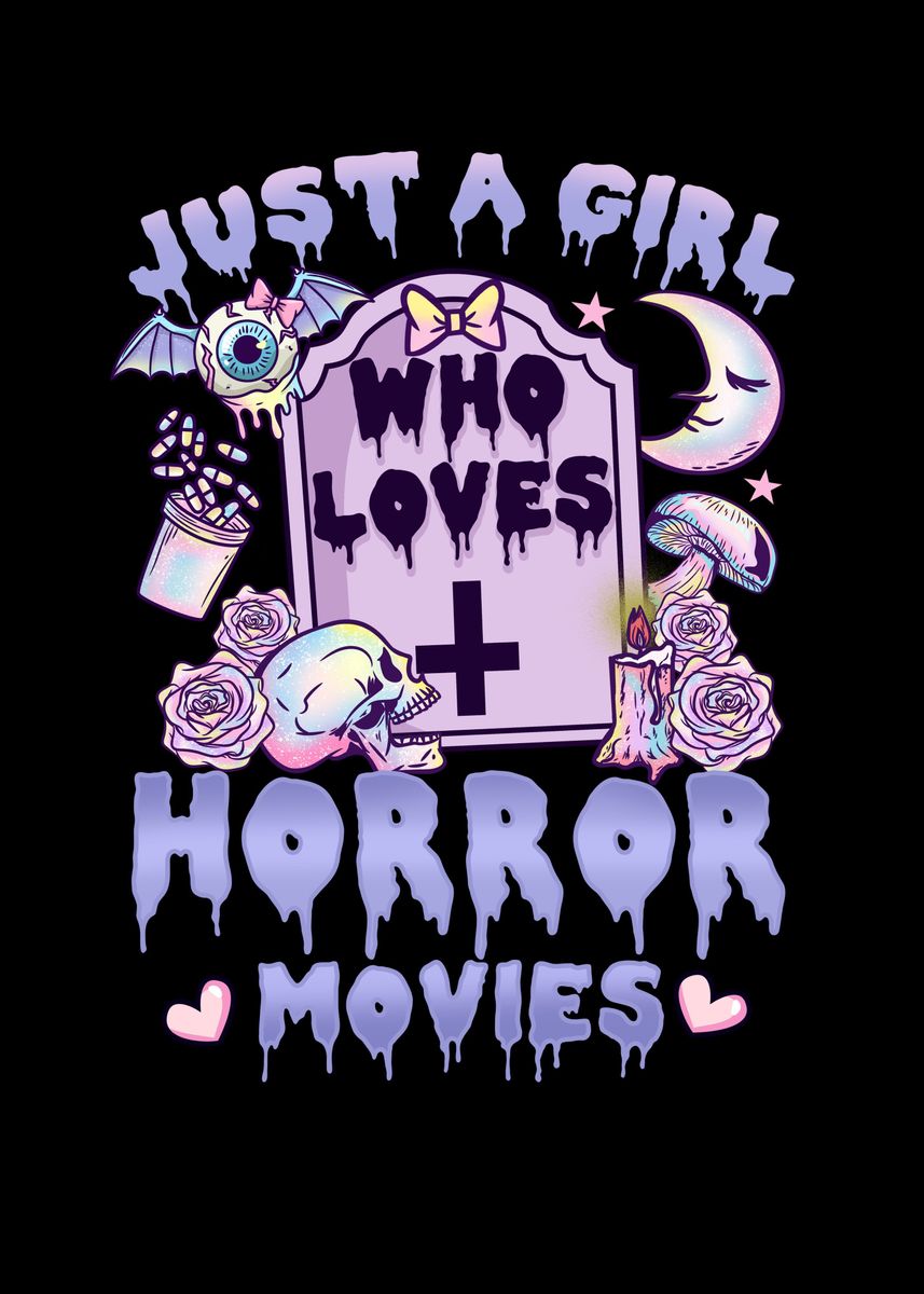 'Just Girl Who Loves Horror' Poster, picture, metal print, paint by ...
