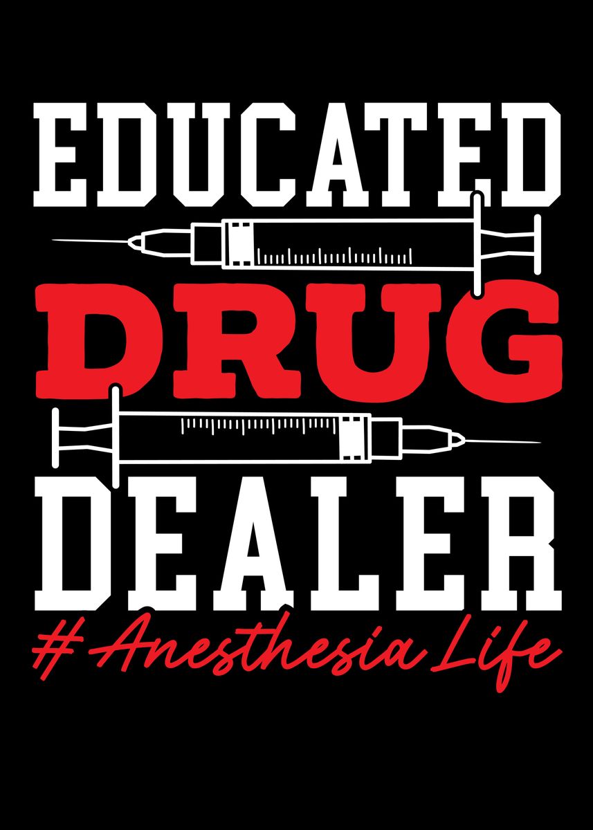 'Anesthesiologist' Poster, picture, metal print, paint by NAO | Displate