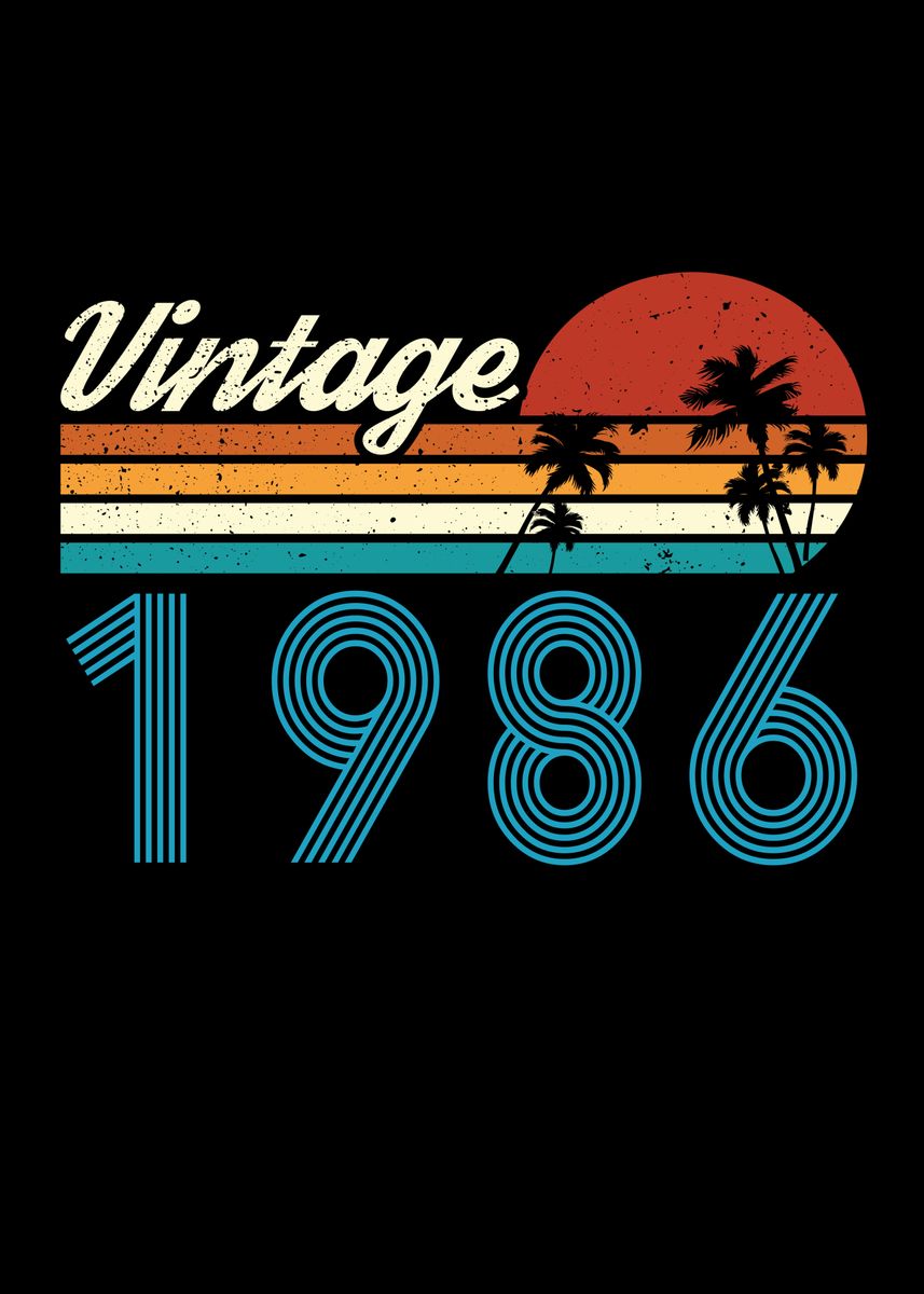 'Vintage 1986 Vintage' Poster, picture, metal print, paint by ZS C O M ...