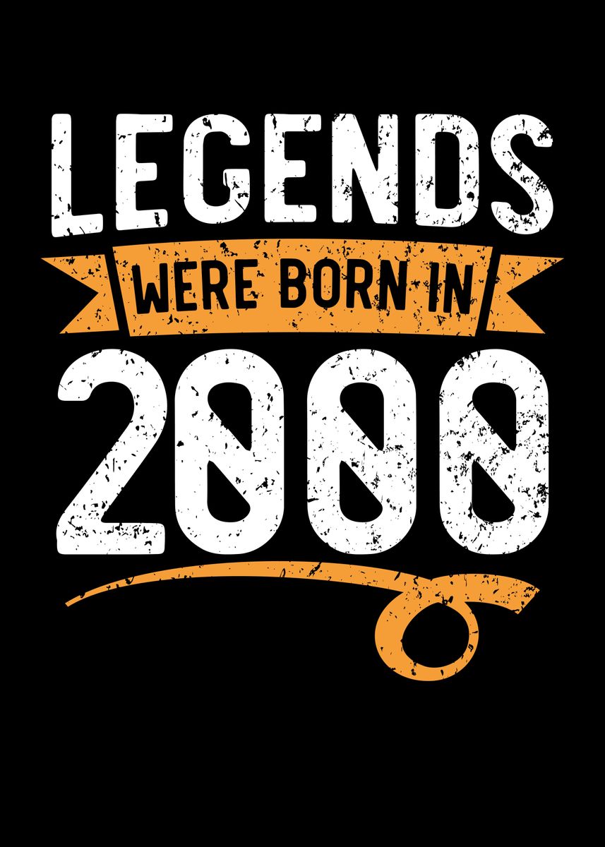'Legends Were Born In 2000' Poster by NAO | Displate