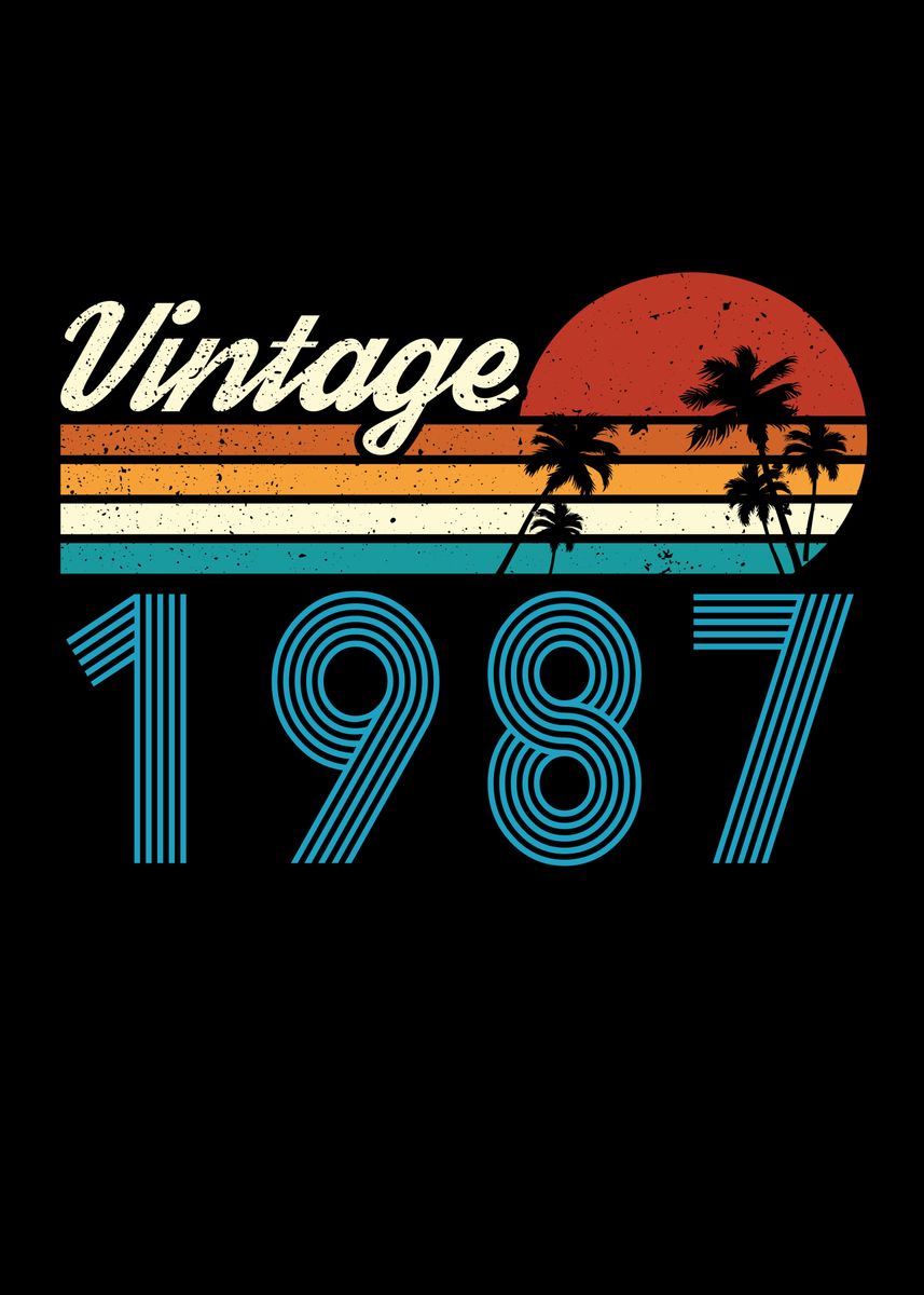 'Vintage 1987 Vintage' Poster, picture, metal print, paint by ZS C O M ...