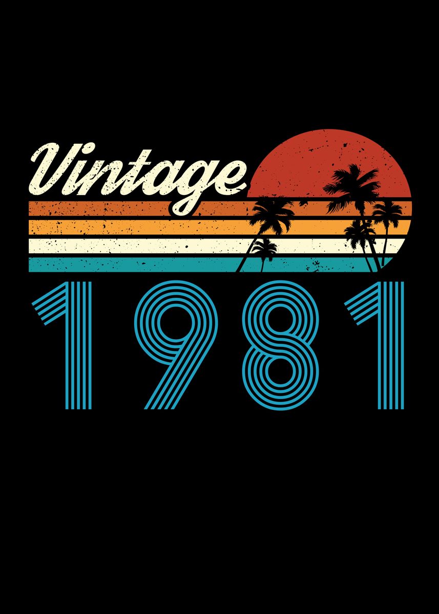 'Vintage 1981 Vintage' Poster by ZS C O M M E R C E | Displate