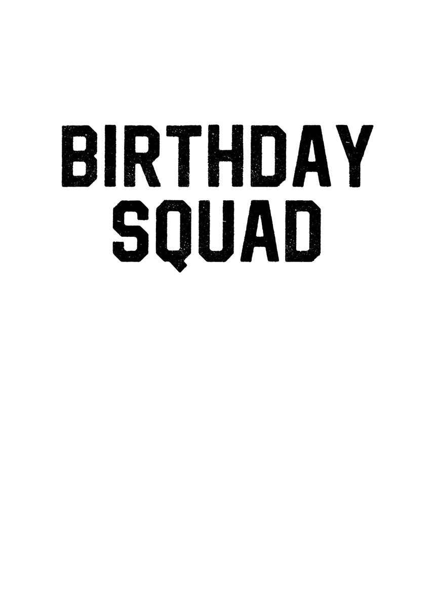 'Birthday Squad' Poster by Francois Ringuette | Displate