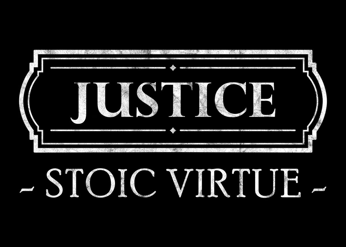 'Stoic Virtue Justice' Poster by Christian | Displate