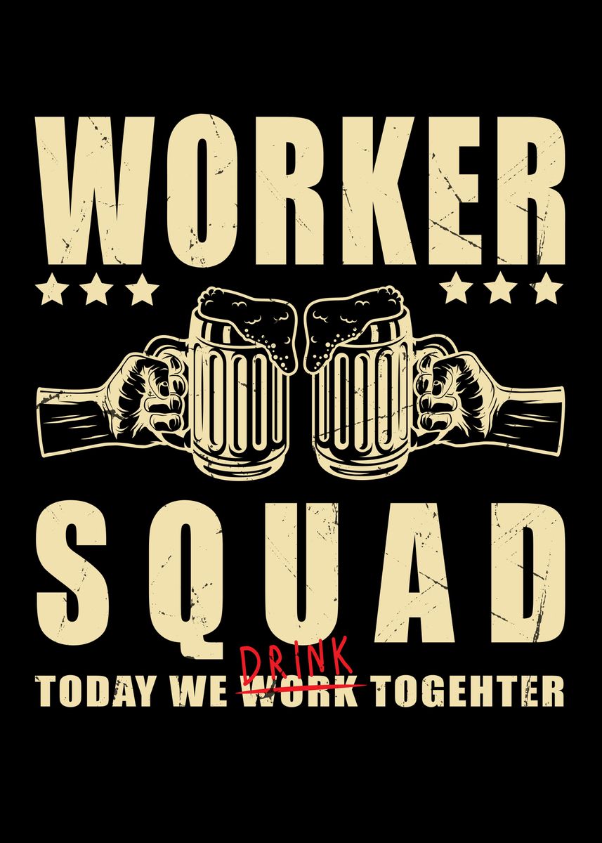 'Worker Party Crew ' Poster, picture, metal print, paint by schmugo ...