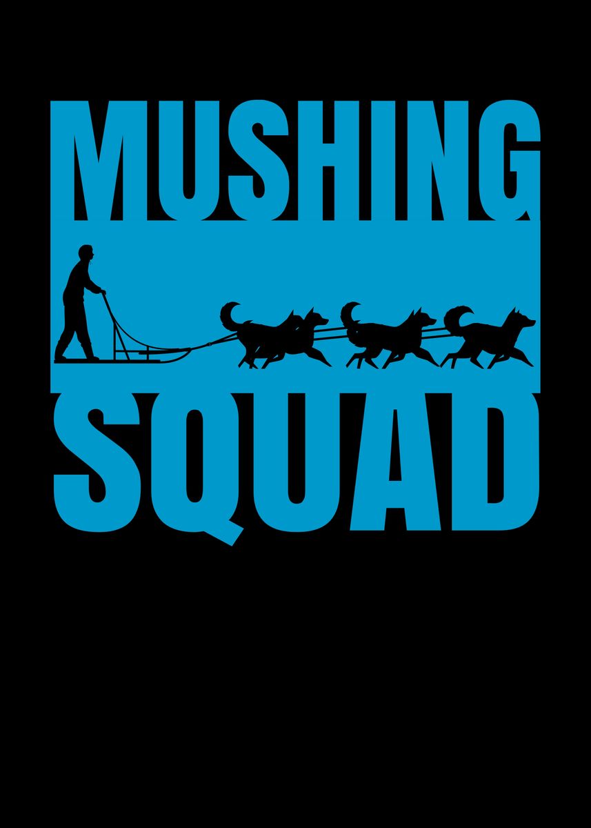 'Funny Mushing Sleds Dog' Poster by Hexor | Displate