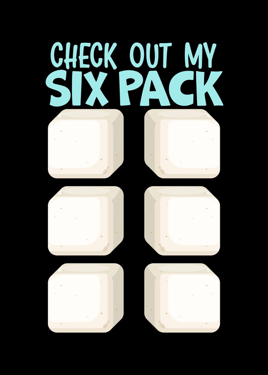 'Check Out My Six Pack' Poster, picture, metal print, paint by NAO ...