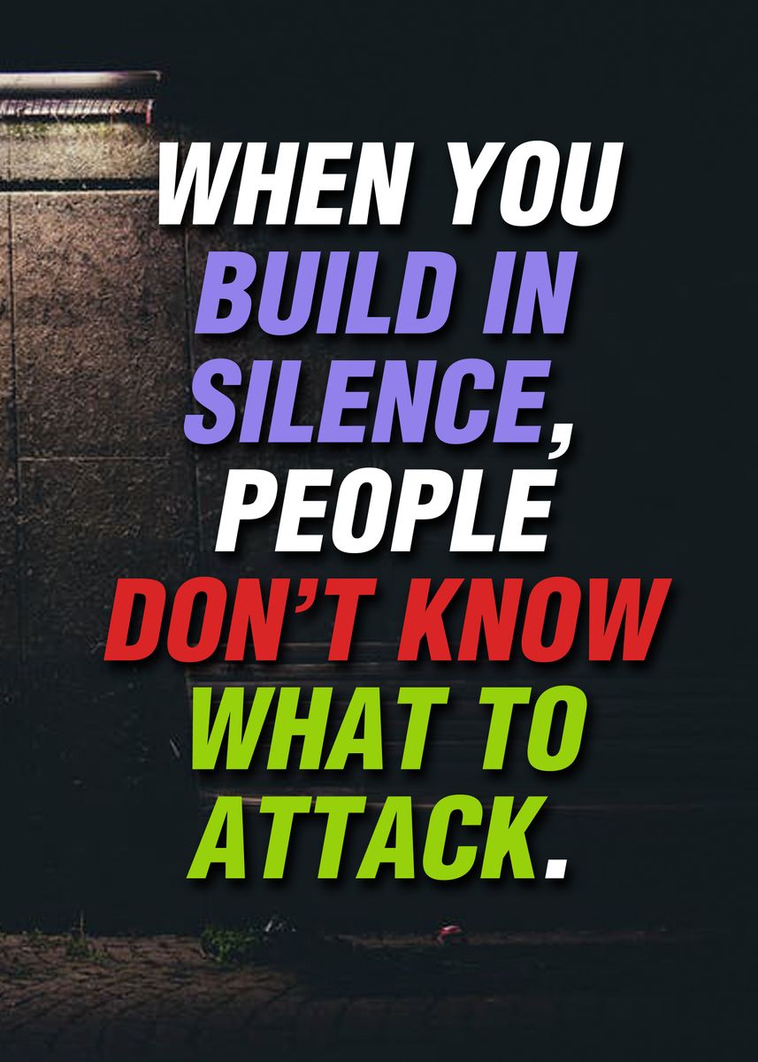'Build in Silence Quotes' Poster, picture, metal print, paint by ...