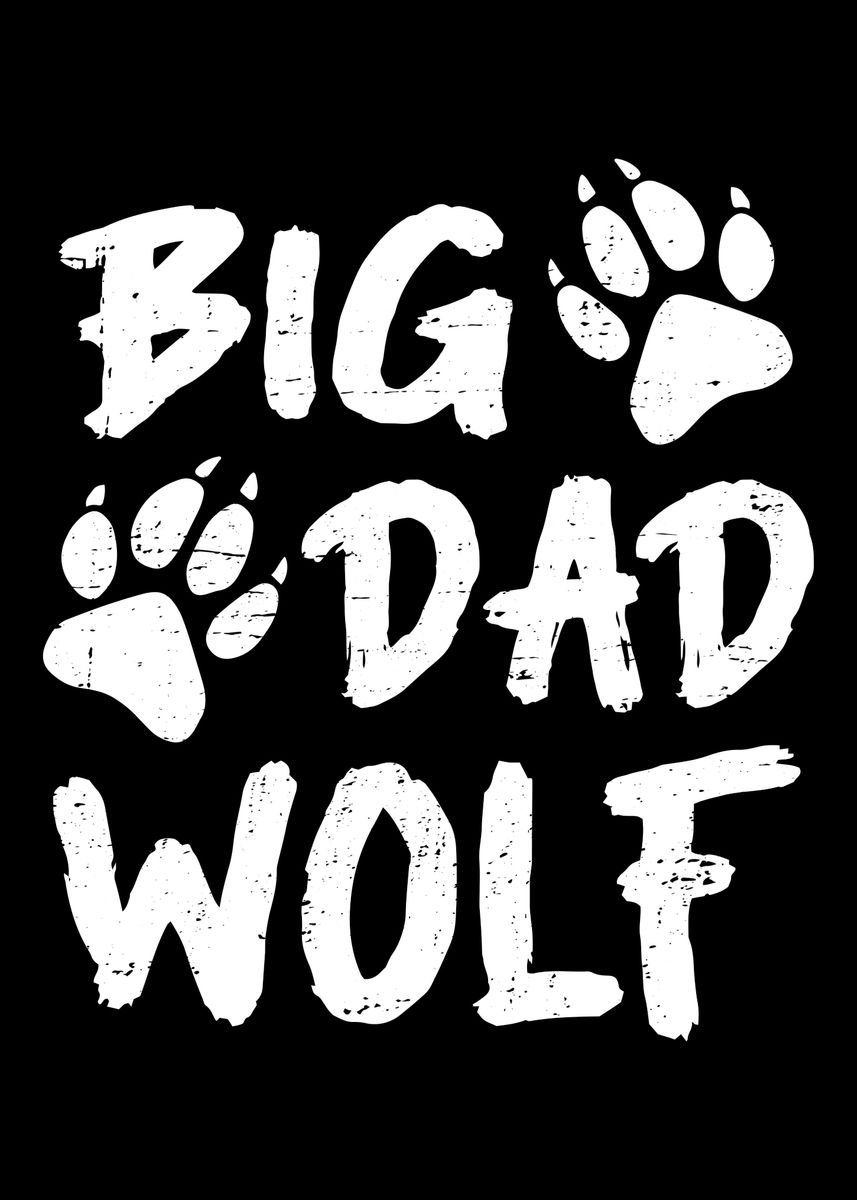 'Wolf Daddy Wolf' Poster, picture, metal print, paint by CrazySquirrel ...
