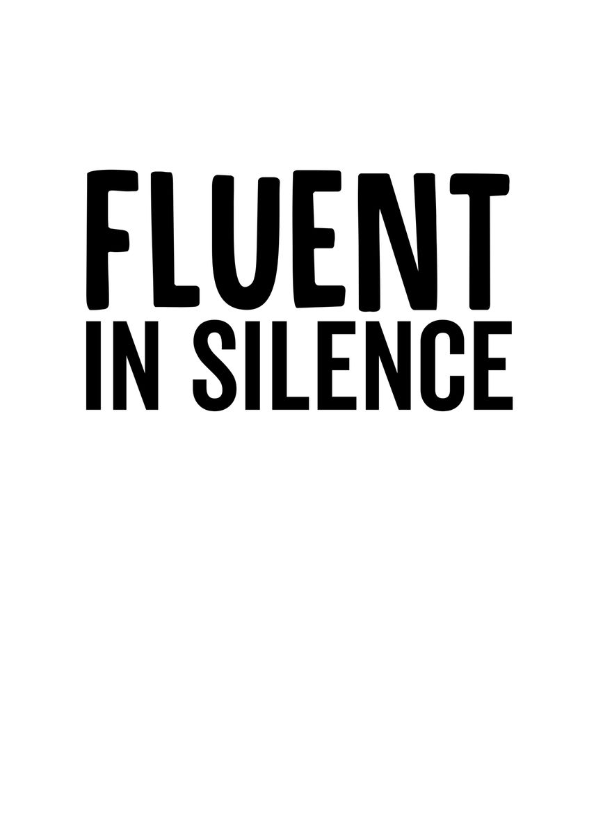 'Fluent In Silence' Poster by Francois Ringuette | Displate