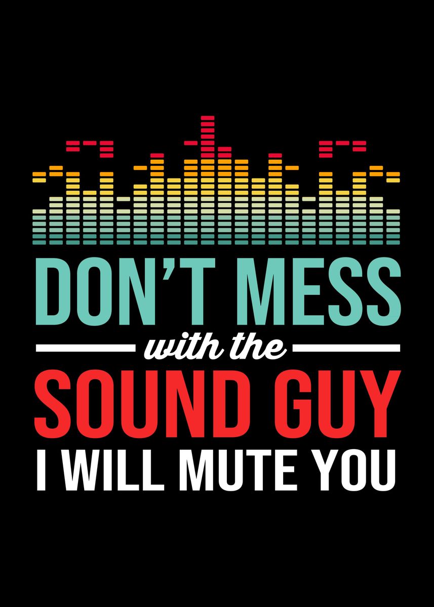 'Sound Guy Studio' Poster, picture, metal print, paint by FunnyGifts ...