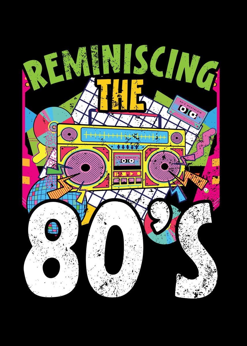 'Reminiscing The 80s' Poster, picture, metal print, paint by NAO | Displate