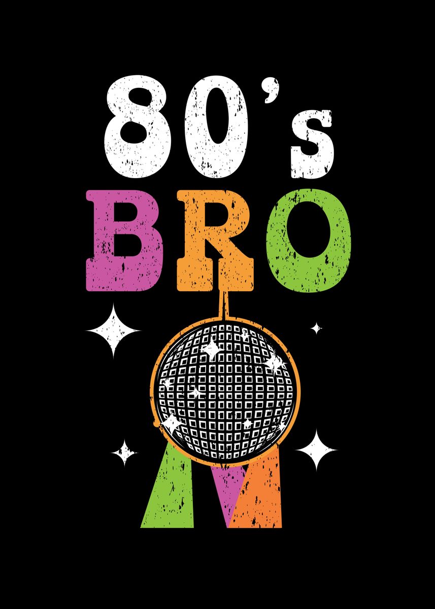 '80s Bro 1980 Vintage' Poster, picture, metal print, paint by NAO ...