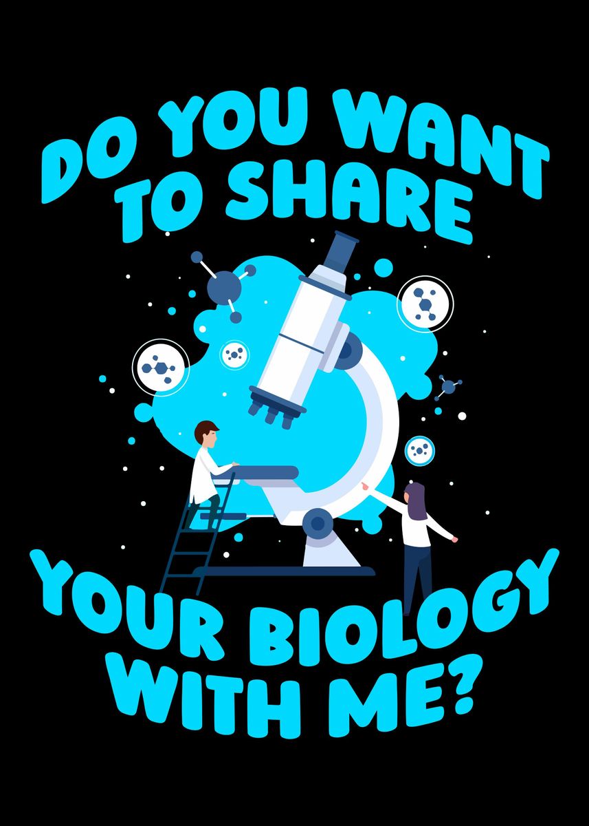 'Biology Biologist' Poster, picture, metal print, paint by ...