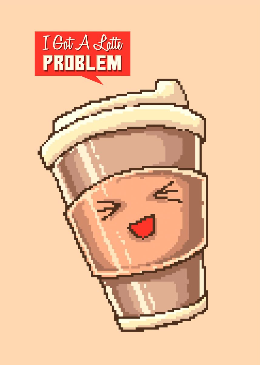 'cute cup of latte ' Poster, picture, metal print, paint by 80s Retro ...