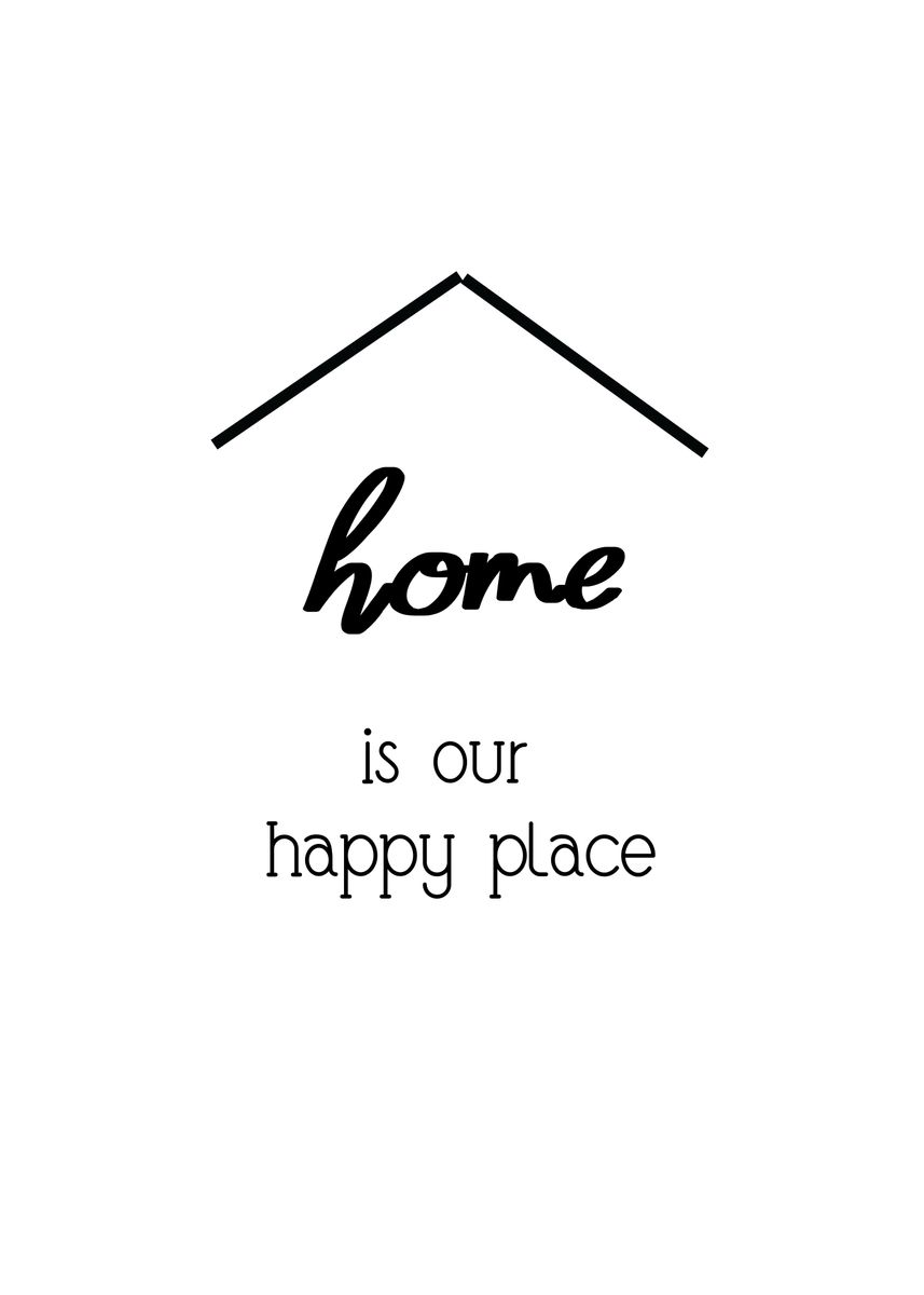 'home is our happy place' Poster by Koni | Displate