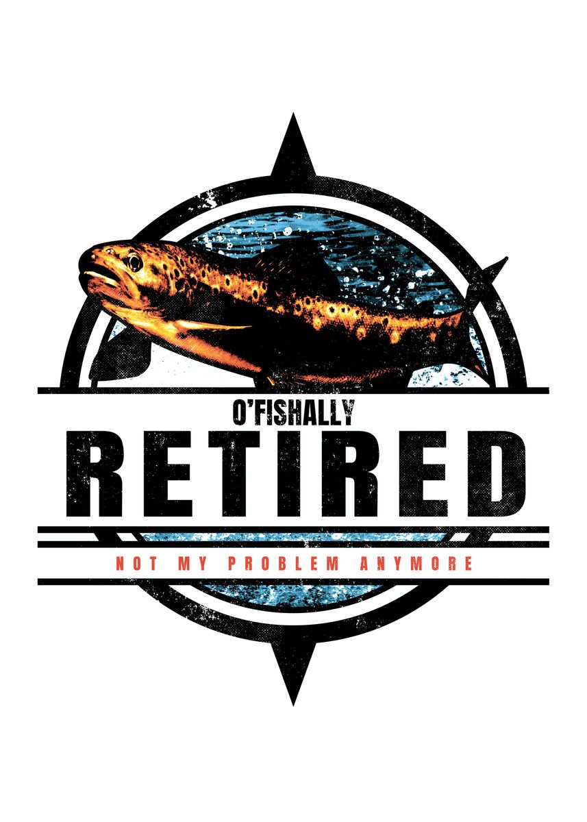 'Retirement Fisher Fishing' Poster, picture, metal print, paint by to42 ...