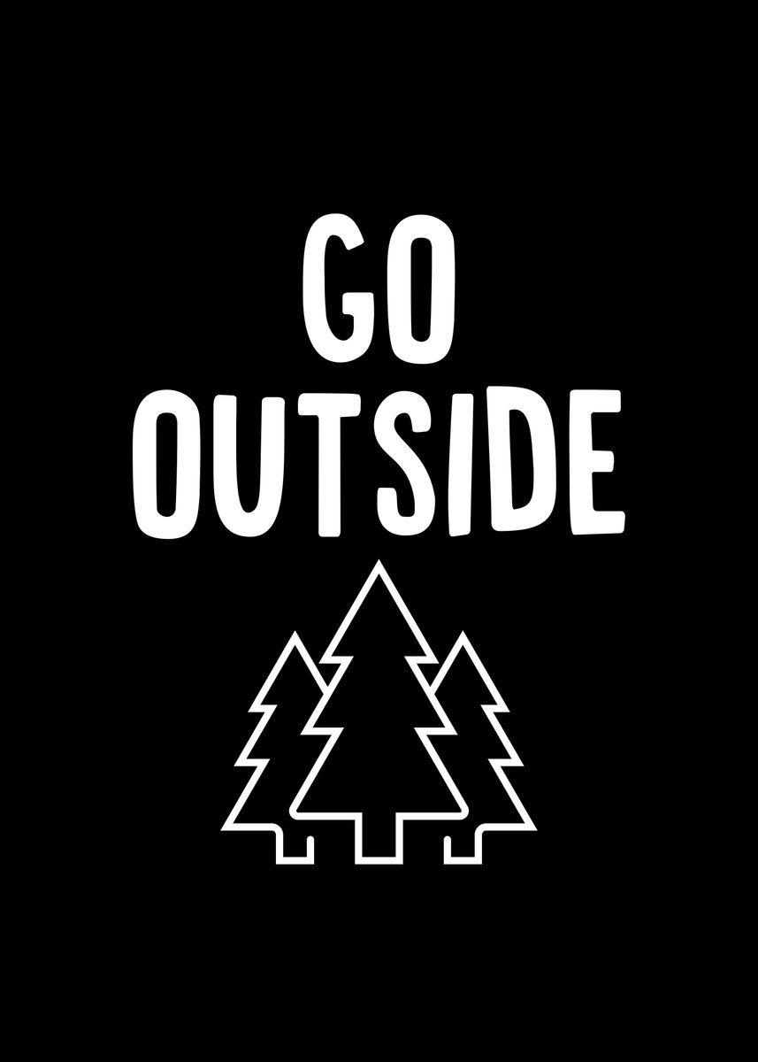 'Go Outside' Poster, picture, metal print, paint by Francois Ringuette ...