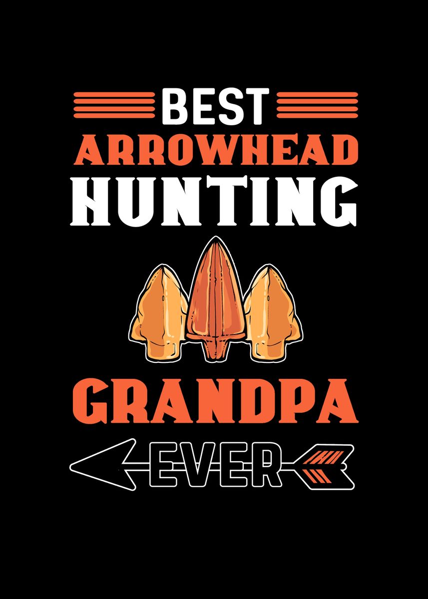 'Best Arrowhead Hunting' Poster by Fabian El Matador | Displate