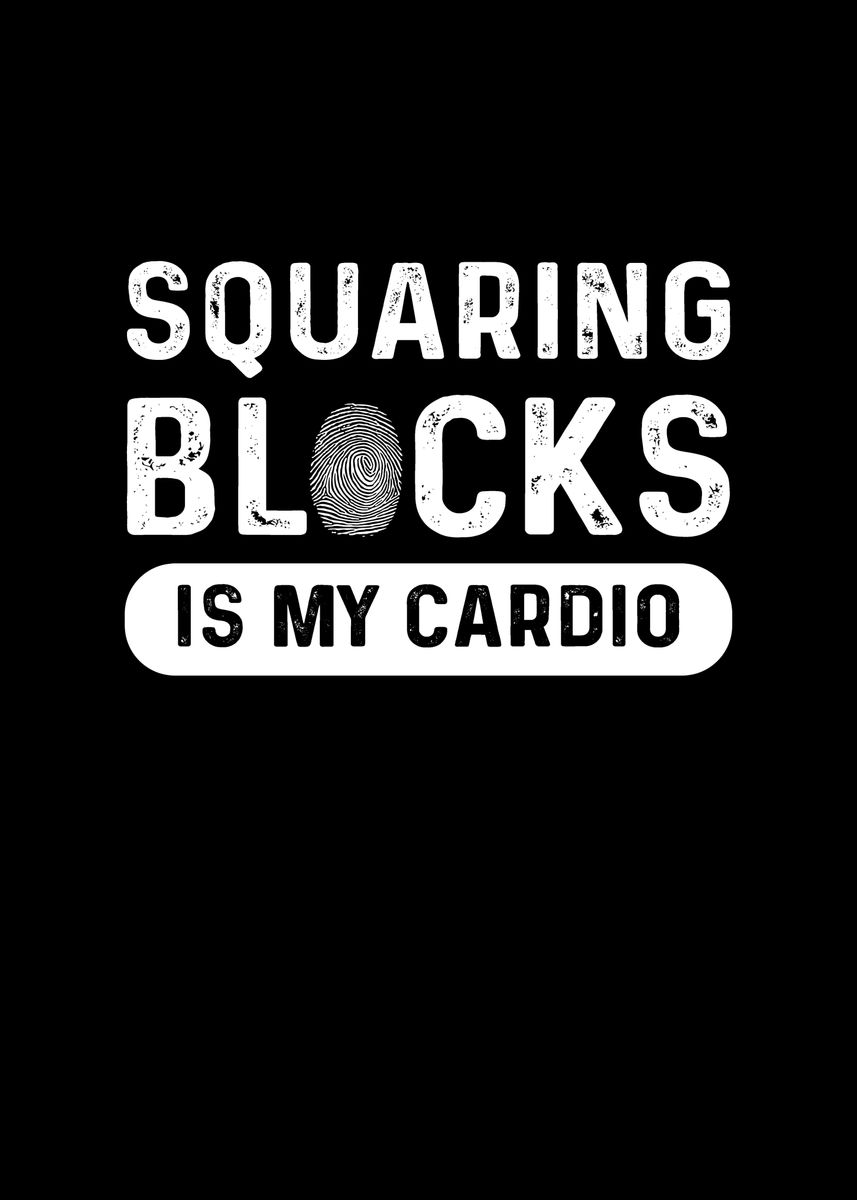 'Squaring Blocks Is My' Poster by Fabian El Matador | Displate