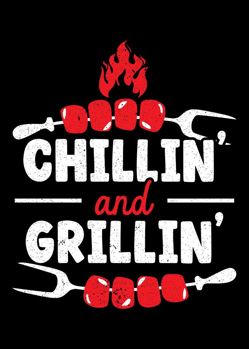 'Chillin And Grillin BBQ' Poster, picture, metal print, paint by NAO ...