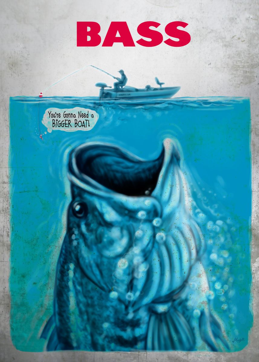 'Need a Bigger Bass Boat' Poster, picture, metal print, paint by Mudge ...