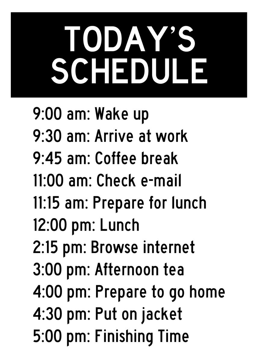 'TODAYS SCHEDULE Funny Work' Poster, picture, metal print, paint by ...
