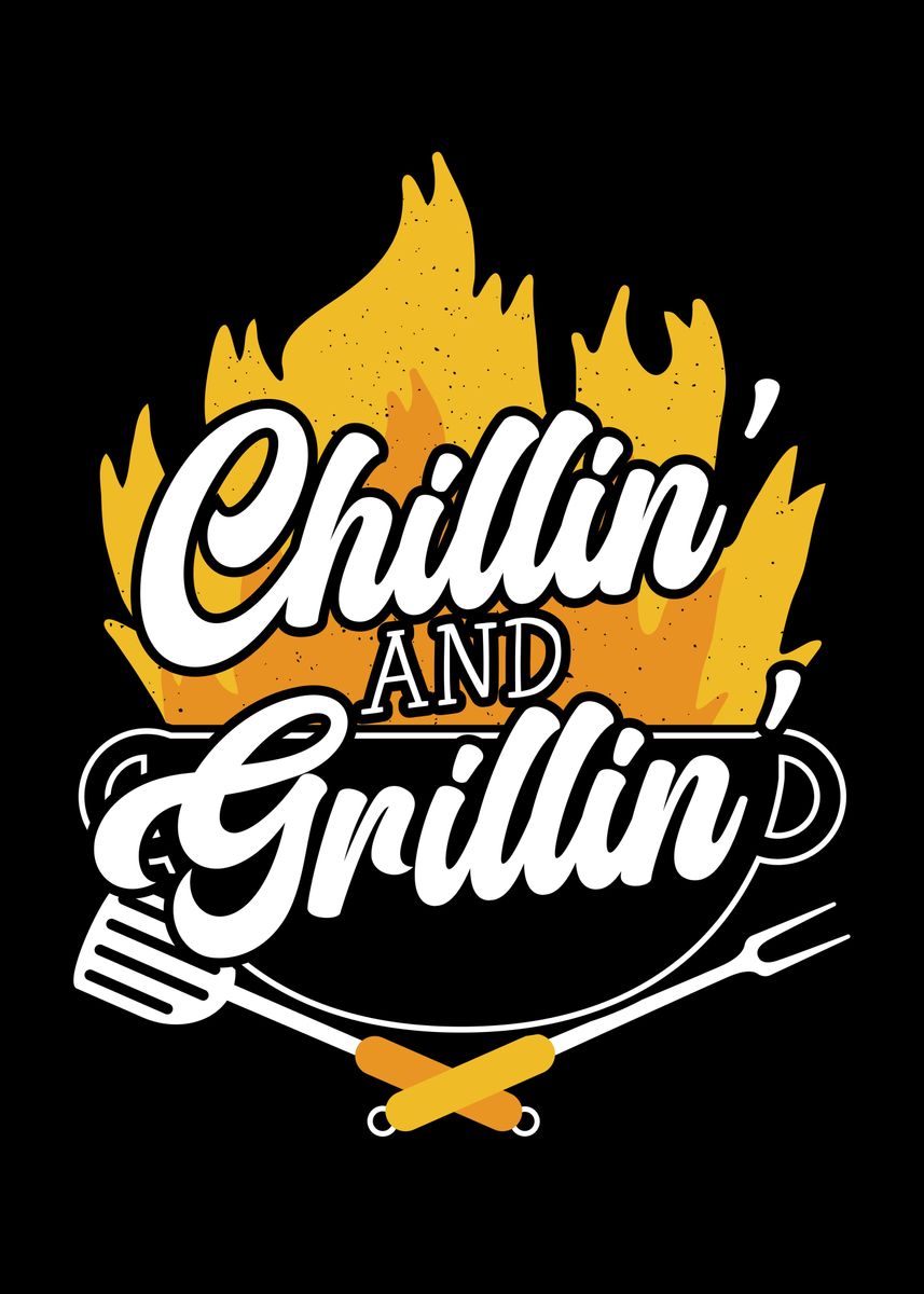 'Chillin And Grillin BBQ' Poster, picture, metal print, paint by NAO ...