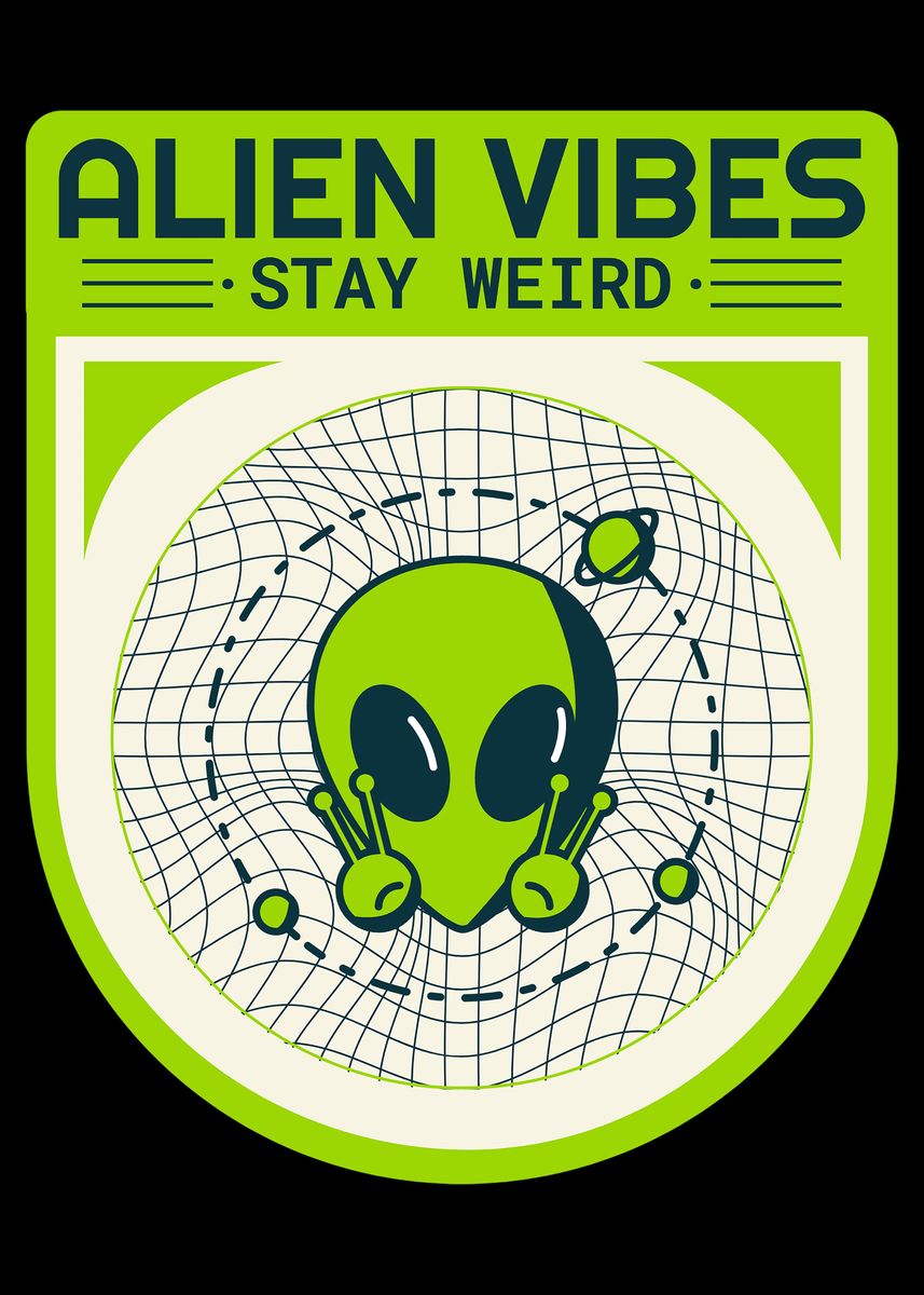 'alien vibes' Poster, picture, metal print, paint by jantikusuma ...