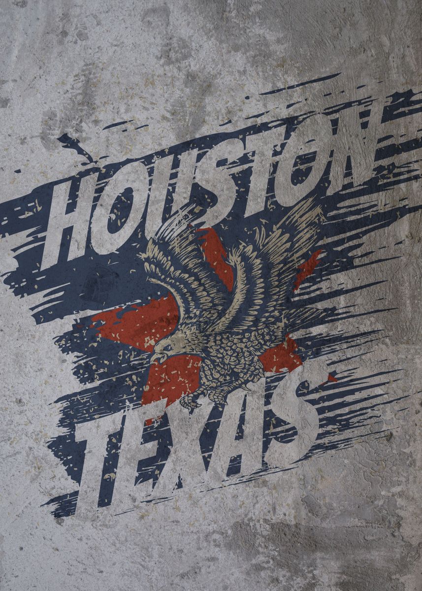 'HOUSTON TEXAS GRAFFITI' Poster by Atomic Chinook | Displate