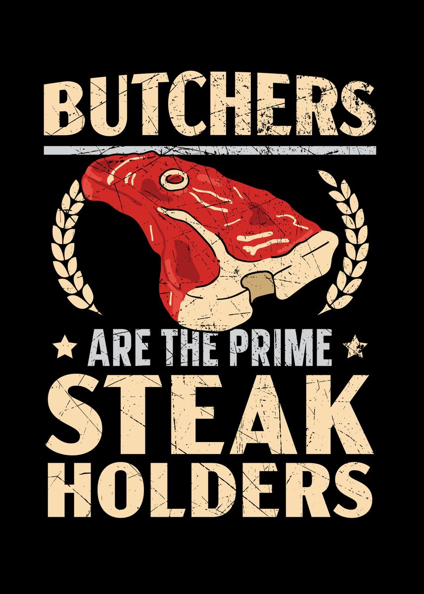 'Prime Steak Holders' Poster, picture, metal print, paint by NAO | Displate