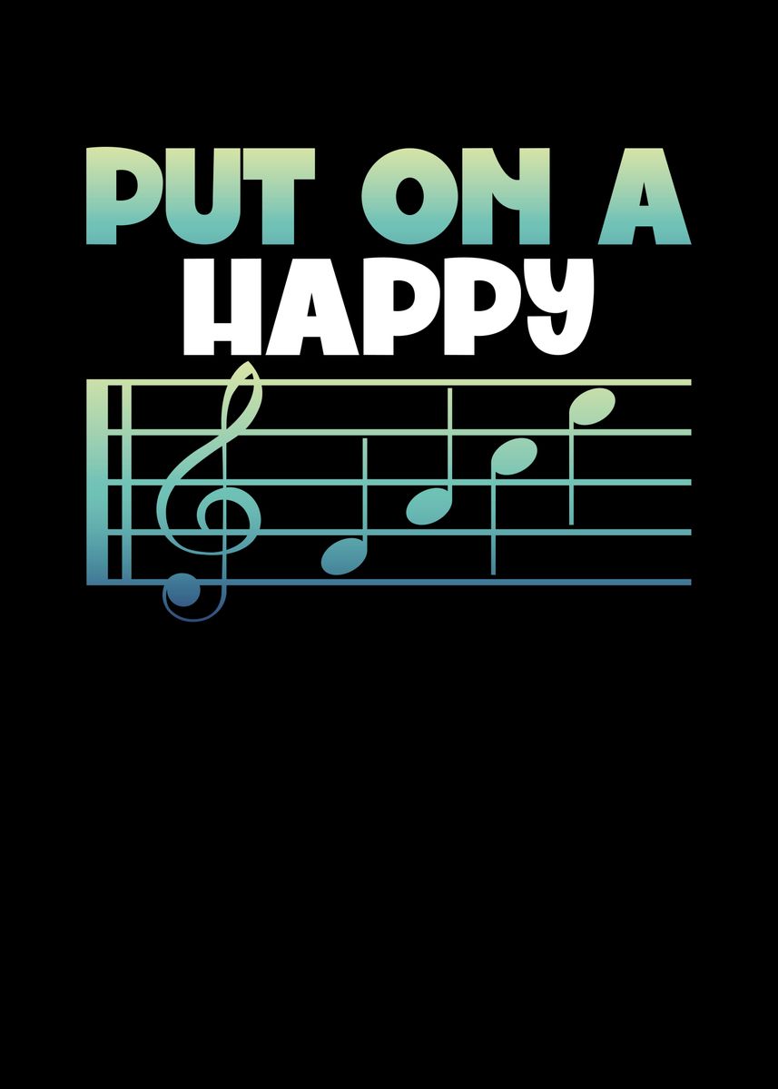 'Put on a happy musicnotes' Poster by BeMi | Displate