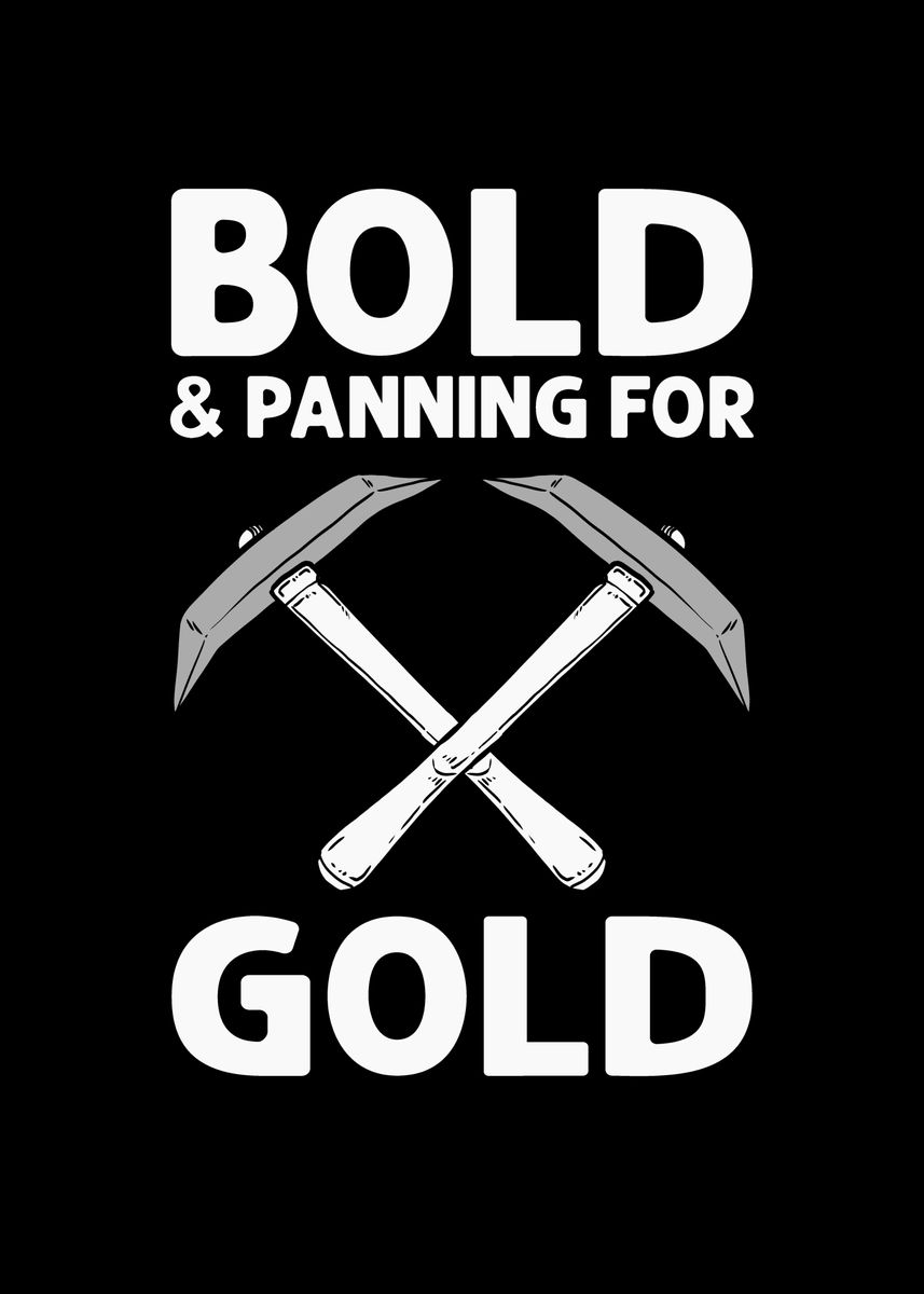 'Bold Panning For Gold' Poster, picture, metal print, paint by Fabian ...
