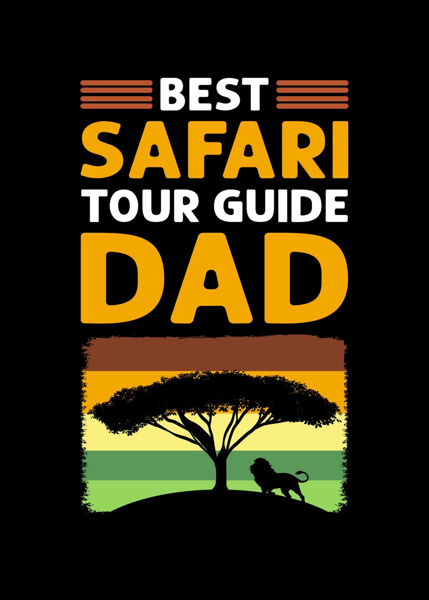 'Best Safari Tour Guide' Poster by Fabian El Matador | Displate