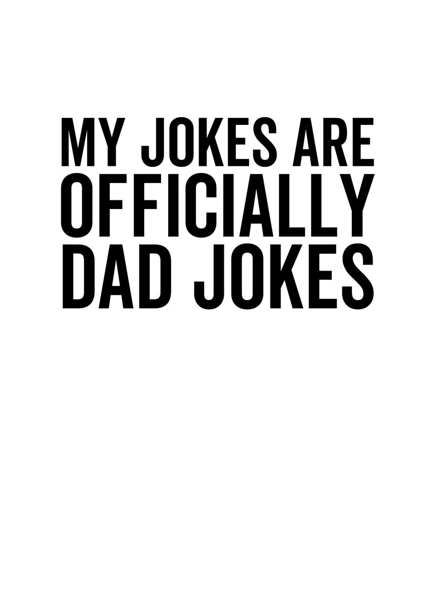 'My Jokes Are Officially' Poster by Francois Ringuette | Displate