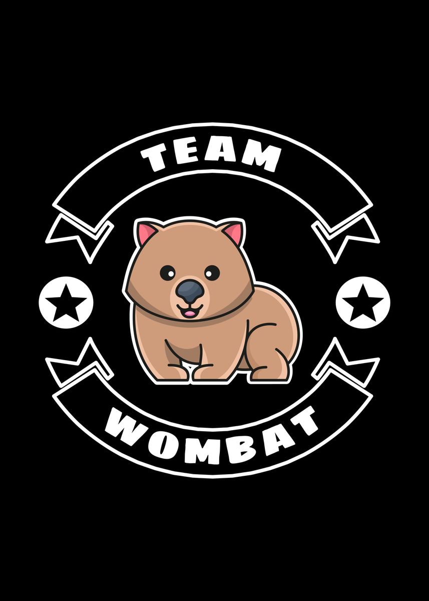 'Team Wombat' Poster, picture, metal print, paint by ninarts | Displate