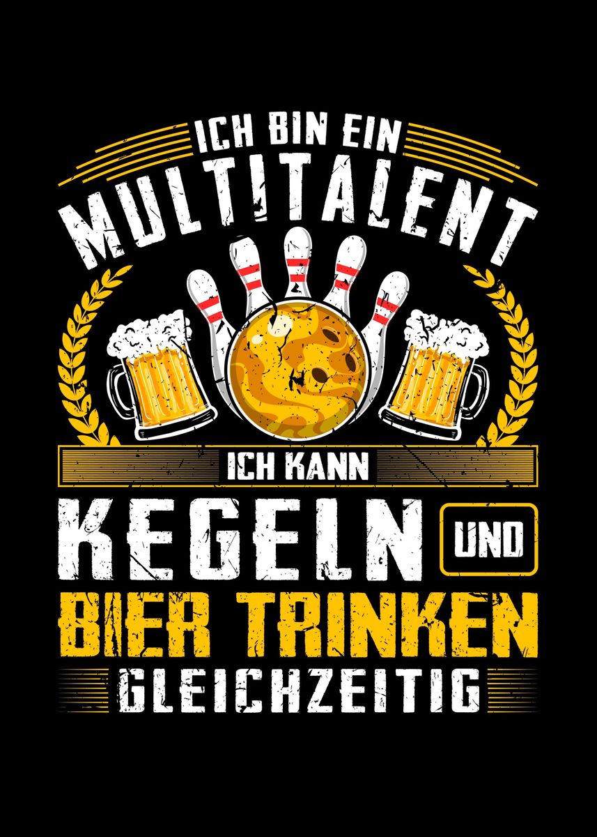 'Multitalent Kegeln Bier' Poster, picture, metal print, paint by ...