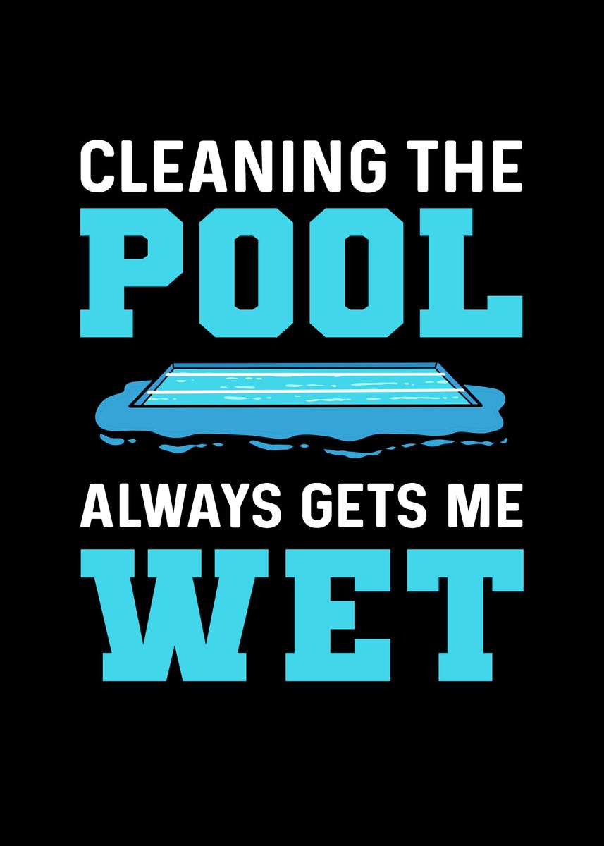 'Cleaning The Pool Always' Poster, picture, metal print, paint by ...