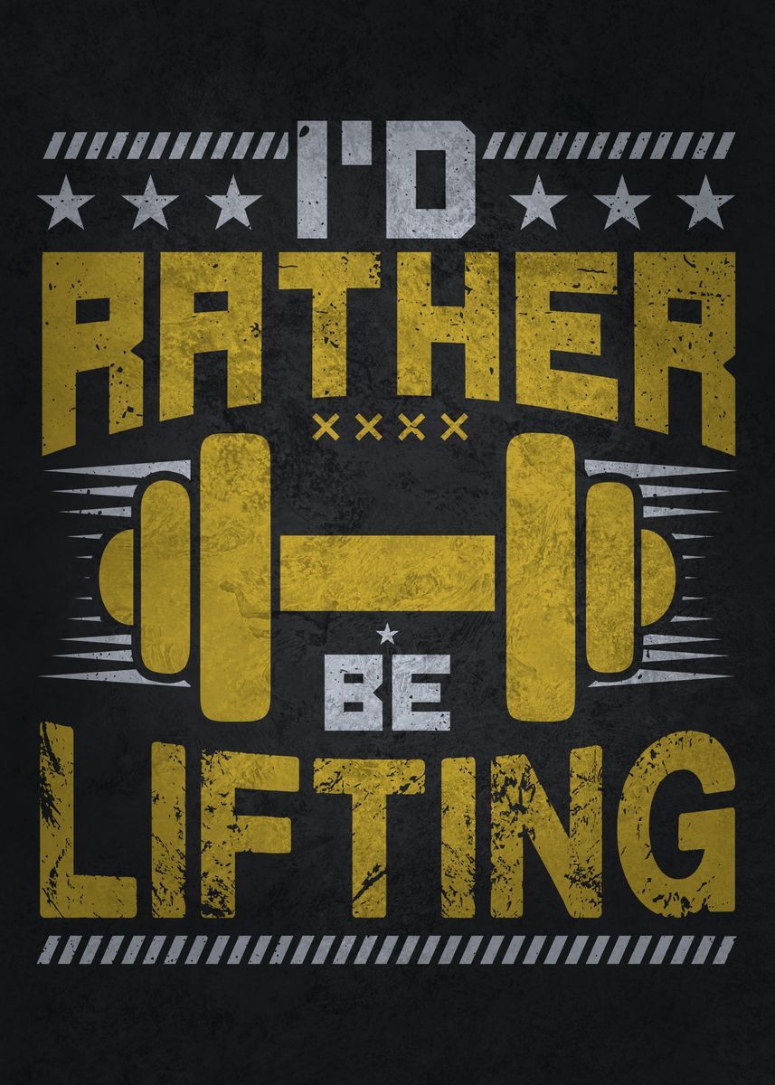'I Would Rather Be Lifting' Poster by CHAN | Displate