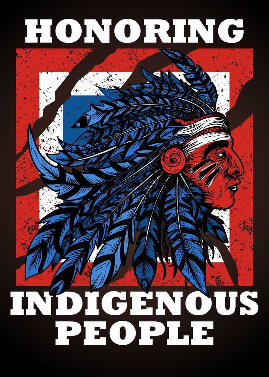 'Honoring Indigenous People' Poster by BestPrints | Displate