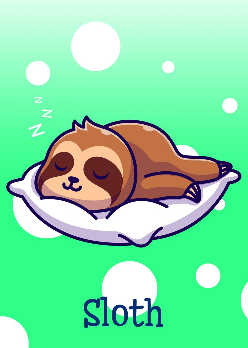 'Sloth' Poster by tona Billi | Displate