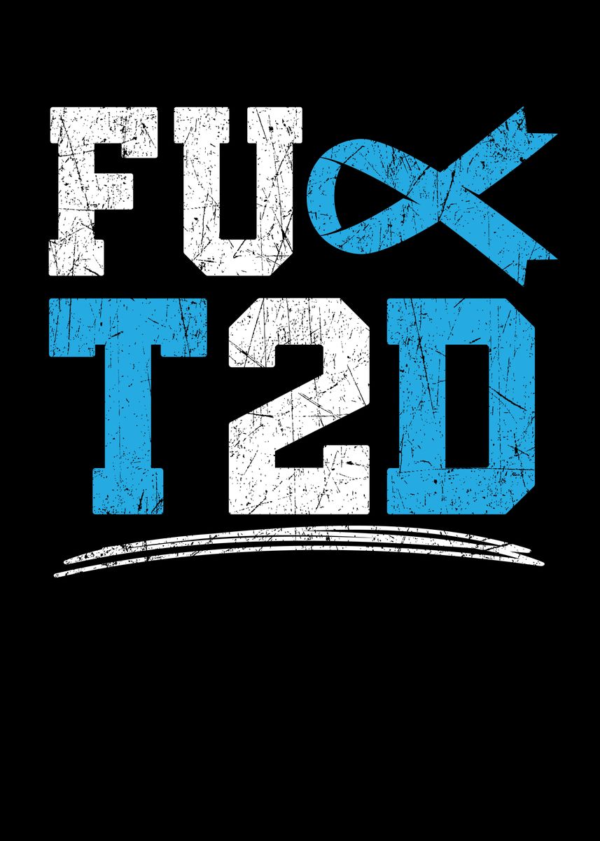 'Type 2 Diabetes T2D' Poster, picture, metal print, paint by NAO | Displate