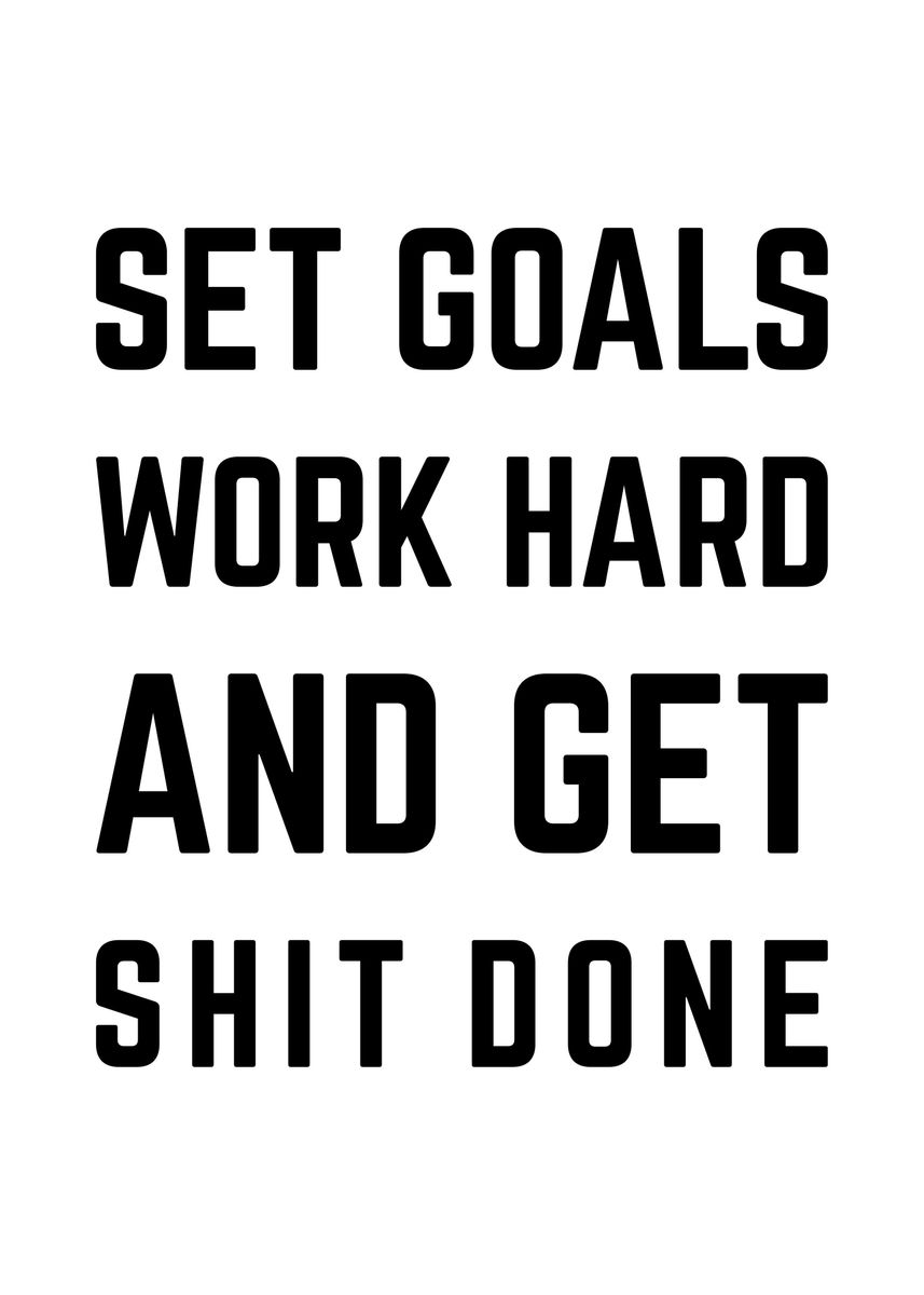 'Set Goals And Work Hard' Poster, picture, metal print, paint by albran ...